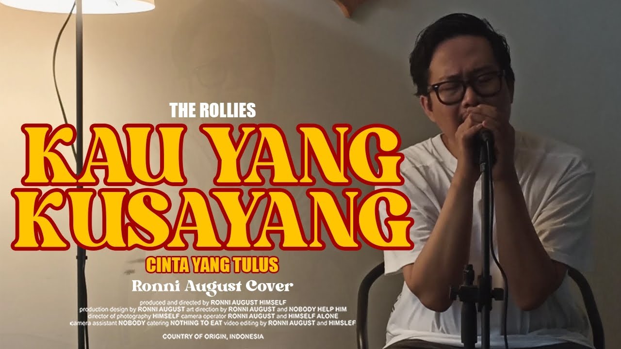 Kau Ku Sayang - Cinta Yang Tulus | The Rollies | Ronni August Cover ...