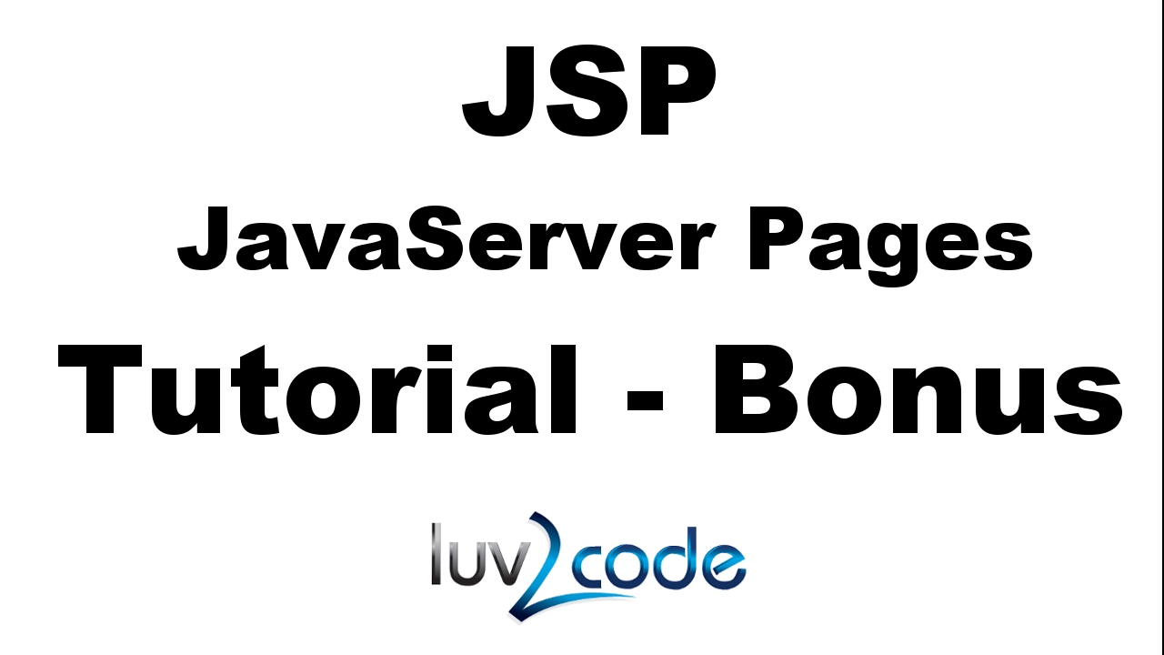 JSP Tutorial - Bonus Servlets - YouTube