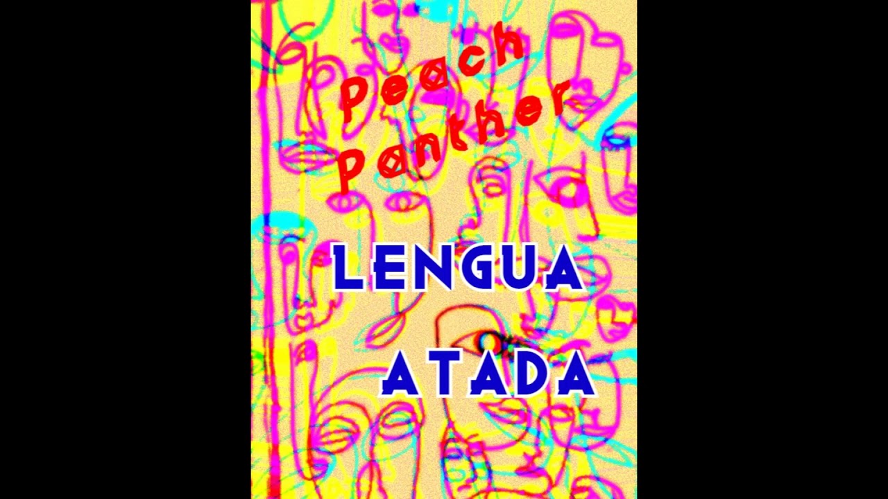 Peach Panther- Lengua Atada - YouTube