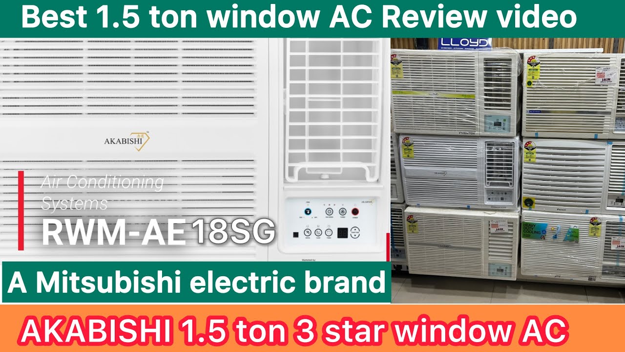 Akabishi 1.5 ton 3 star ⚡️window AC review || (A Mitsubishi electric ...