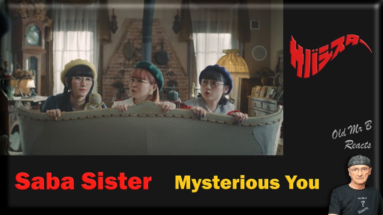 Saba Sister - Mysterious You (Reaction) - YouTube
