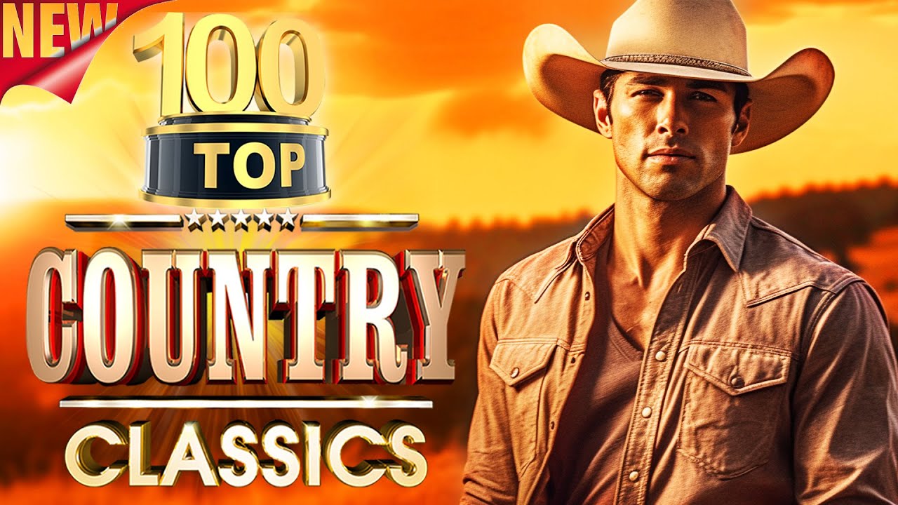 Greatest Hits Classic Country Songs Of All Time 🤠 Best Of Old Country ...