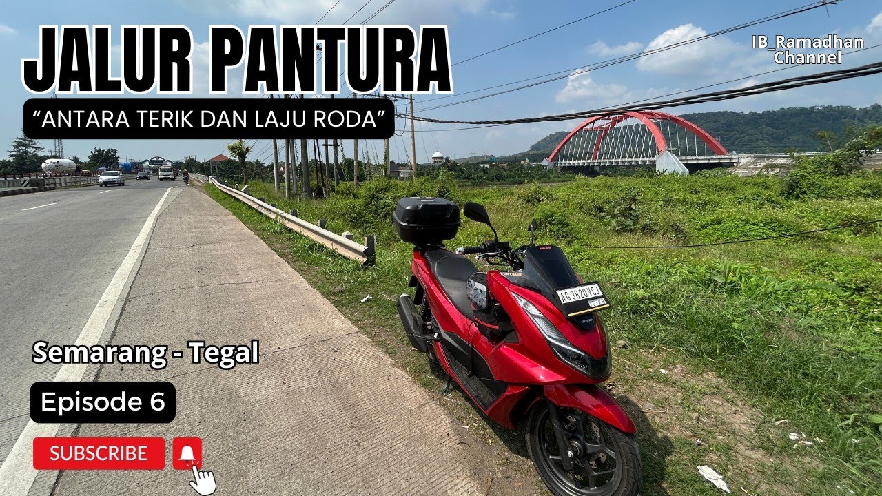 Touring Madiun - Jakarta via Pantura Naik PCX 160 | Semarang - Guci ...