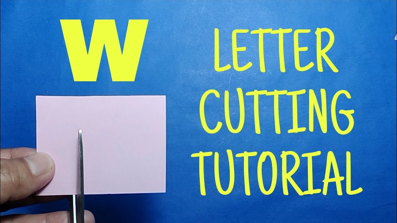 #lettercutting LETTER CUTTING W - YouTube