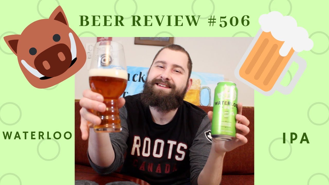 BEER REVIEW #506: HOPPY BOAR! WATERLOO IPA - WATERLOO BREWING - IPA ...