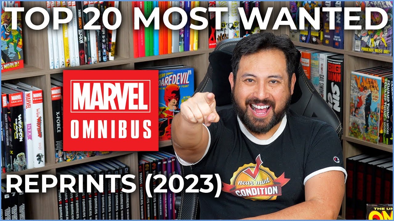 Top 20 Most Wanted Marvel Omnibus Reprints! 2023 Edition! - YouTube