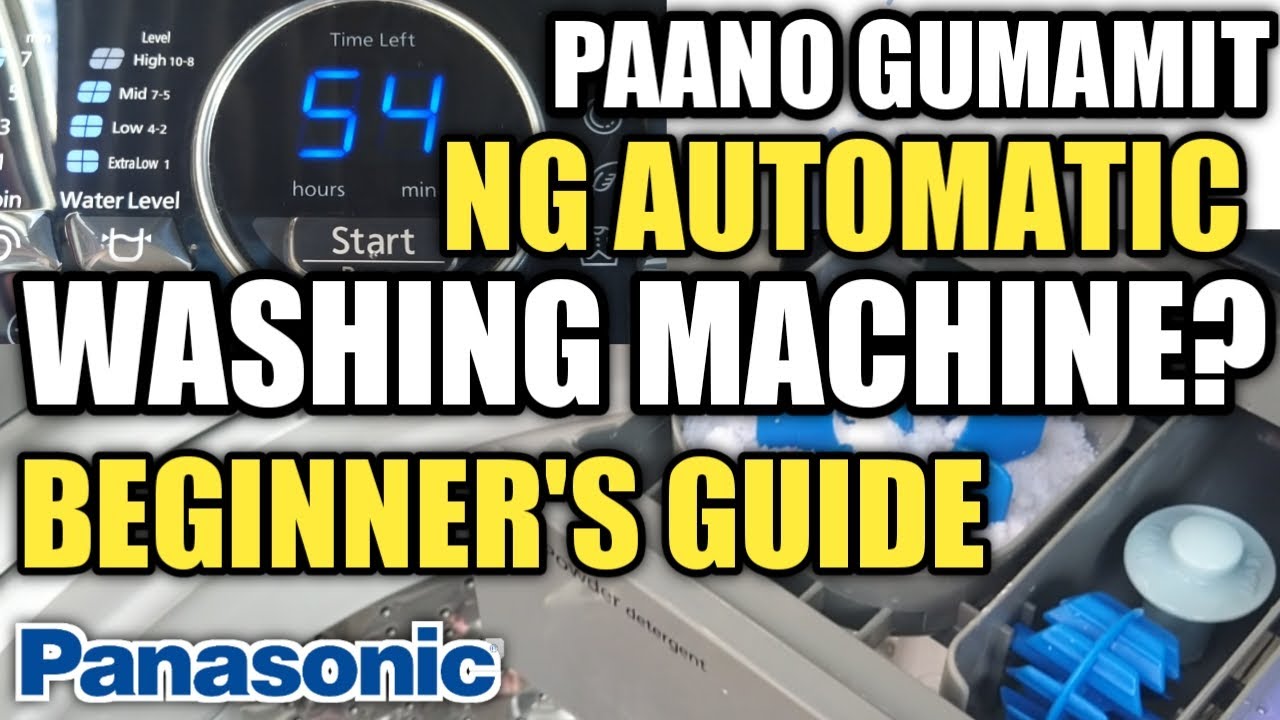 HOW TO USE PANASONIC AUTOMATIC WASHING MACHINE? || GUIDE FOR BEGINNERS ...