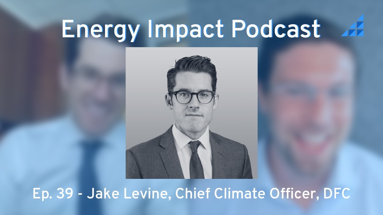 Ep 39: Jake Levine - Chief Climate Officer, US International ...