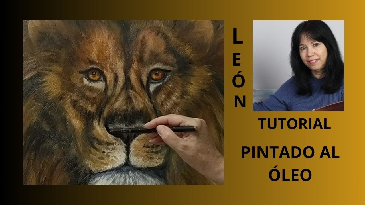 TUTORIAL !!!!! PINTAR UN LEÓN / pintada al ÓLEO / PAINTING A LION /How ...