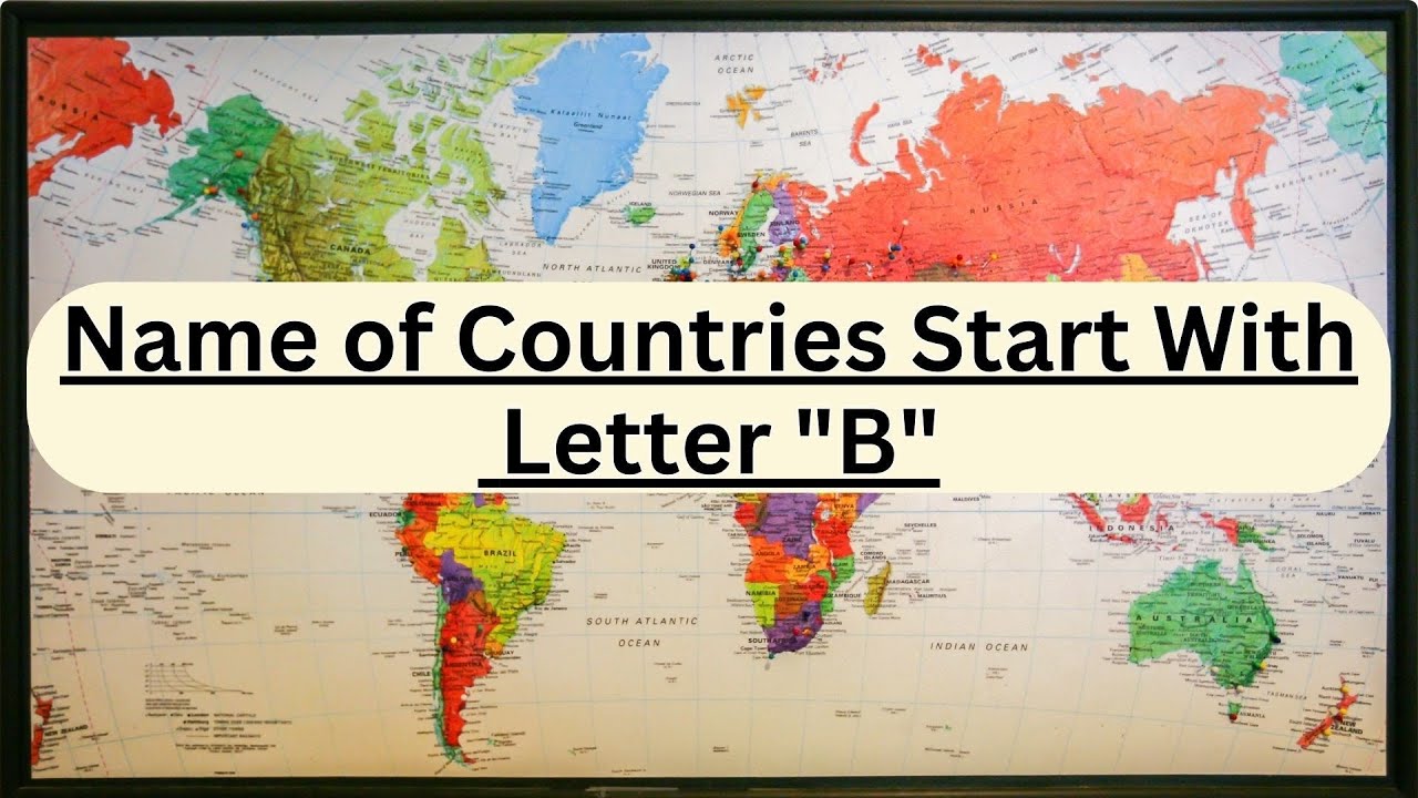 "B " Letter Countries | Name Of Countries That Start With Letter "B ...