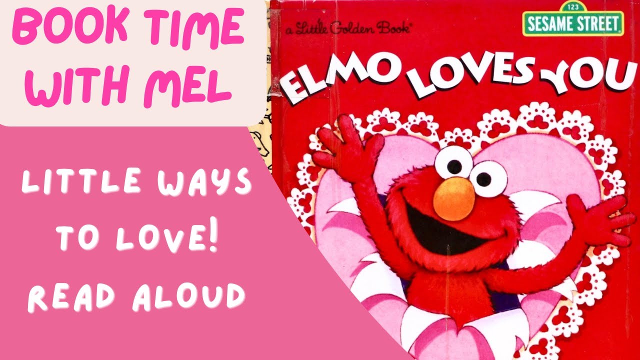 Read Aloud - Sesame Street - Elmo Loves You - YouTube