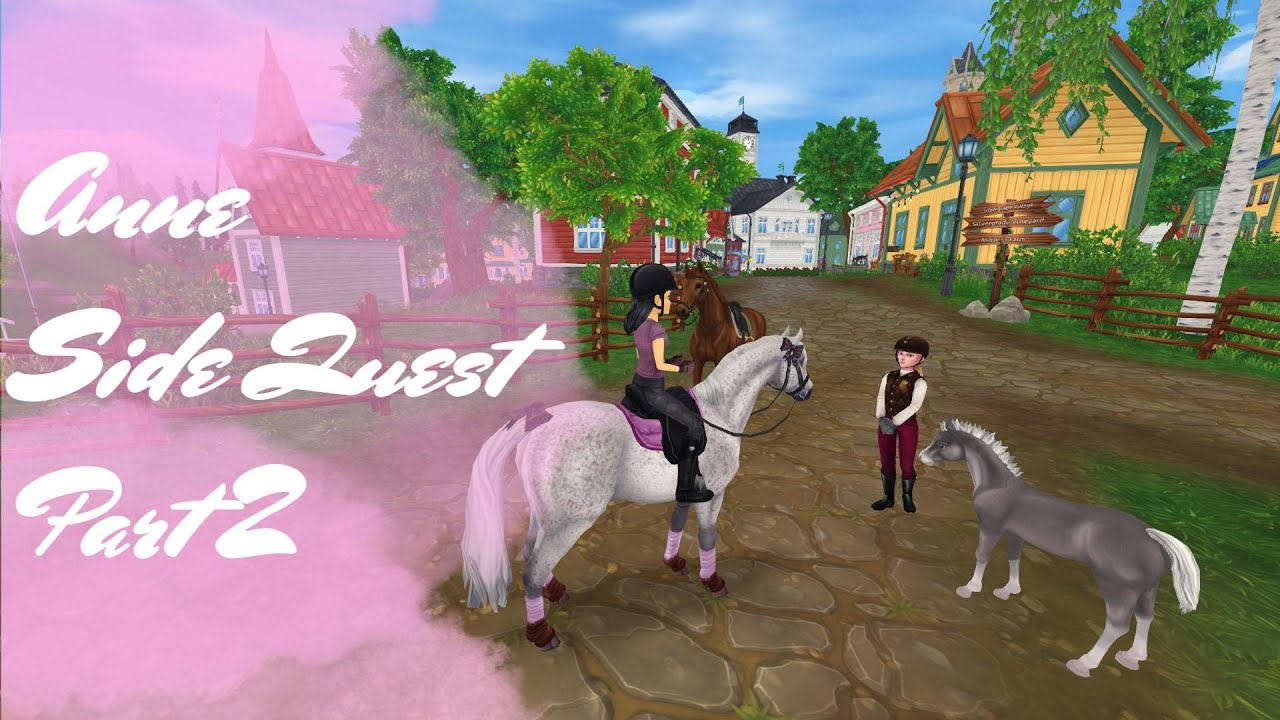 SSO - Anne Side Quest - Part 2 - StarStableOnline - YouTube