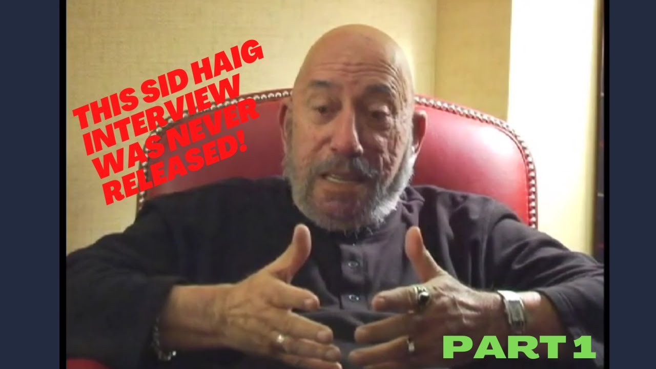 NEVER BEFORE SEEN Sid Haig Interview part 1 - YouTube