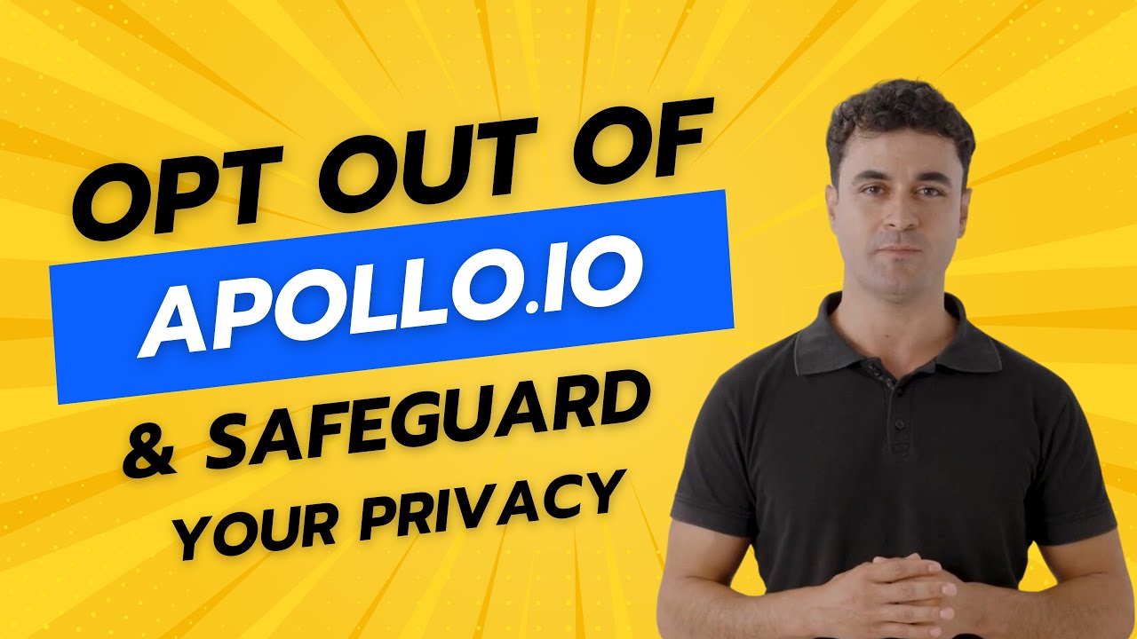 Opt Out of Apollo.io Today & Safeguard Your Privacy! - YouTube