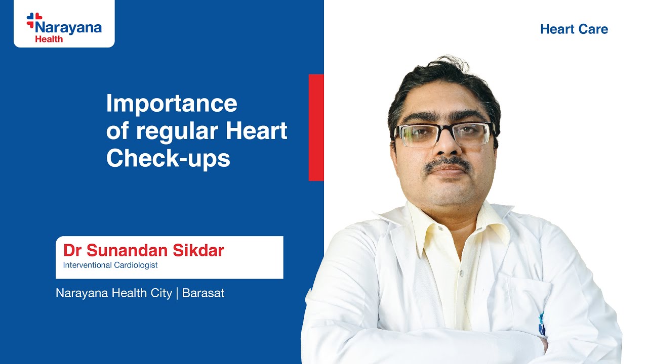 Importance of Heart Check-ups: Insights from Dr Sunandan Sikdar - YouTube