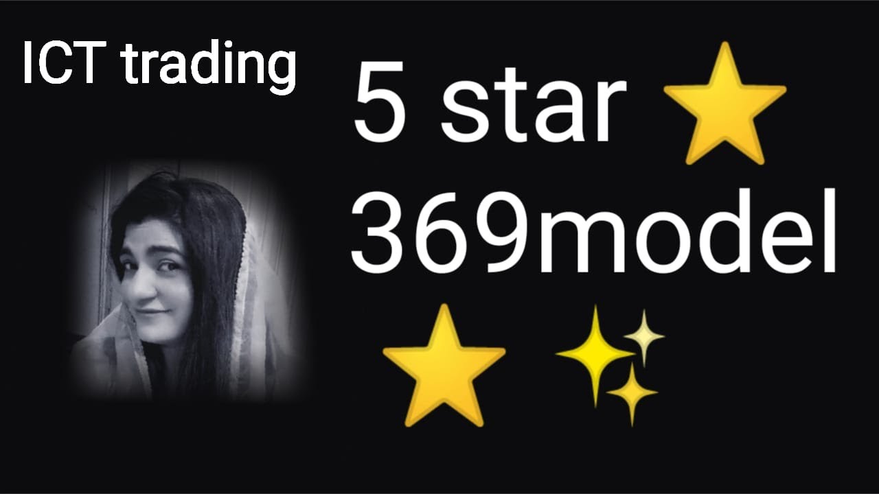 ICT 5 star model 369 model . Live trading . Boost trading - YouTube