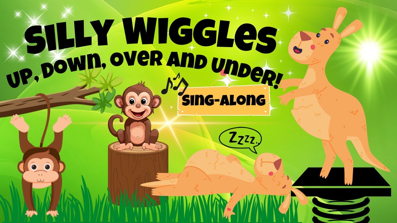 Silly Wiggles with Monkeys and Kangaroos: Up, Down, Under & Over! A Song about Spatial Concepts ...