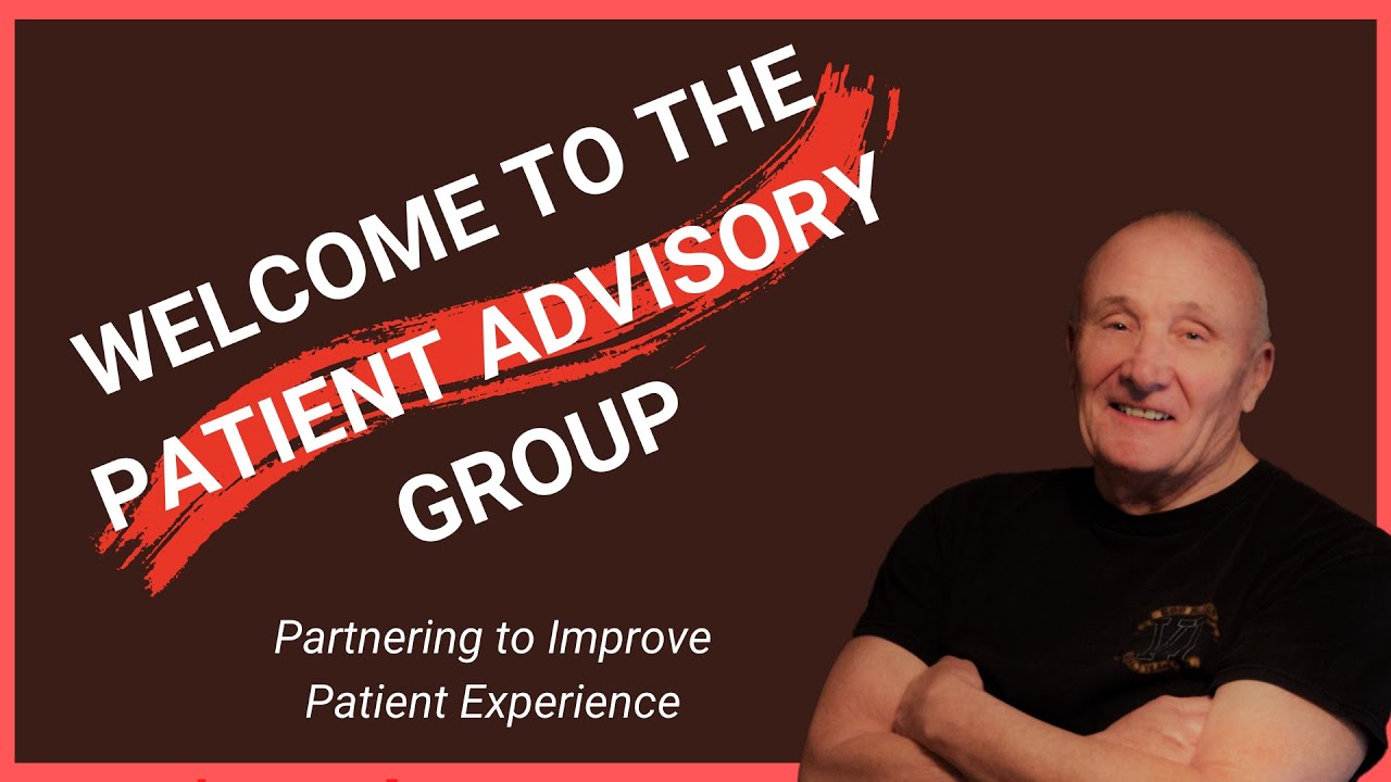 Introducing the Patient Advisory Group and Who I Am - YouTube