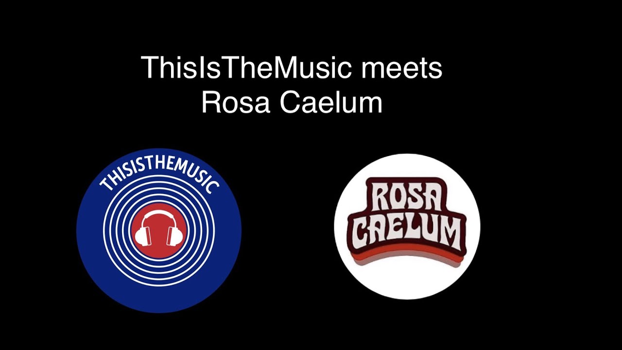 ThisIsTheMusic meets Rosa Caelum EP 50 - YouTube