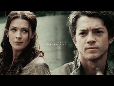 Richard & Kahlan | Still Here