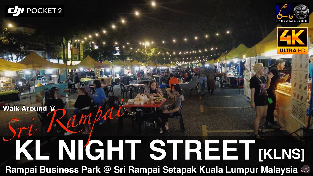 KL Night Street @ Rampai Business Park Night Walk Around @ Sri Rampai ...