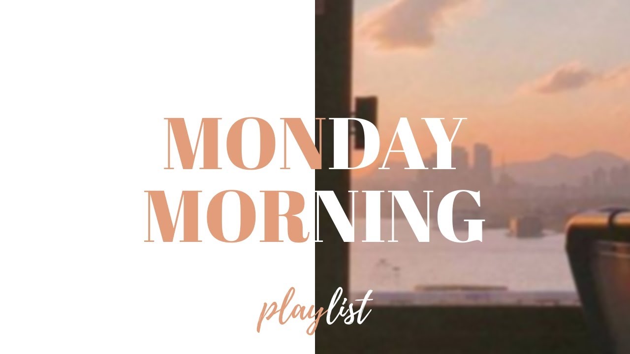 monday morning vol. 2 - a kpop playlist - YouTube