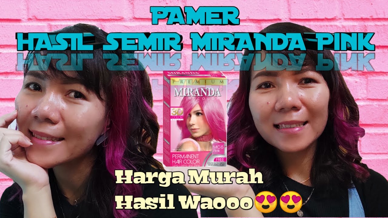 Hasil Semir Rambut Pake MIRANDA Hair Color Pink || MIRANDA Bleacing ...