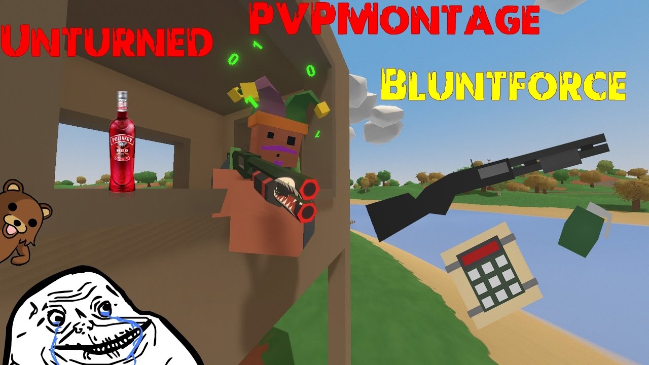 Unturned PvPMontage Bluntforce ! - YouTube