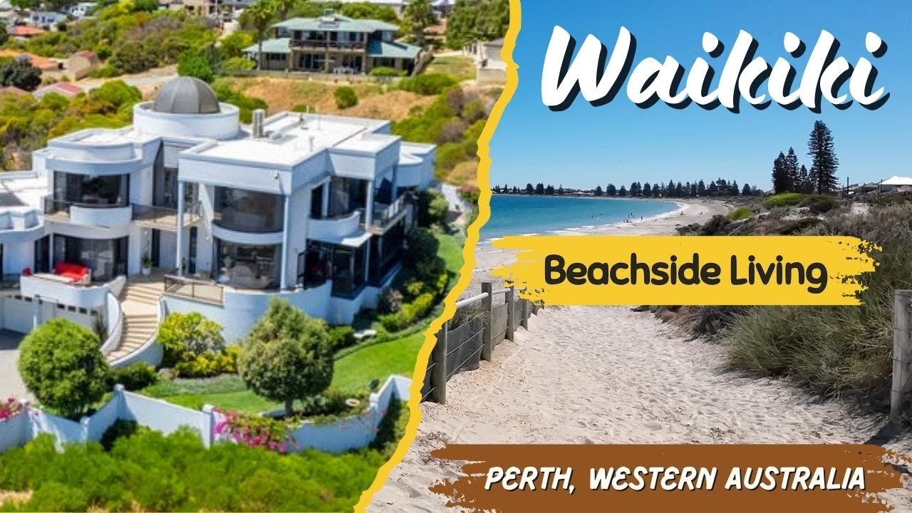 WAIKIKI - Beautiful BEACHSIDE Living - Perth, Western Australia - YouTube