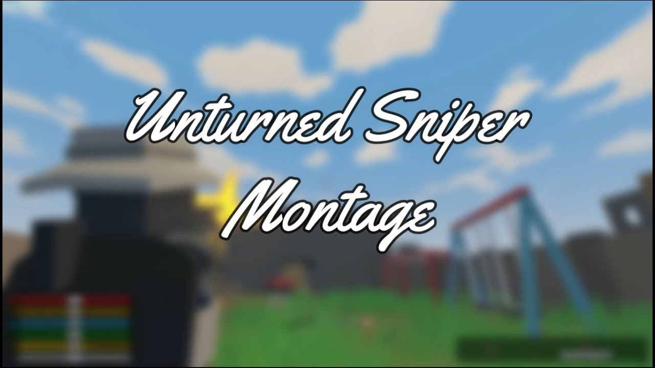 Unturned Sniper Montage TTM CLAN - YouTube