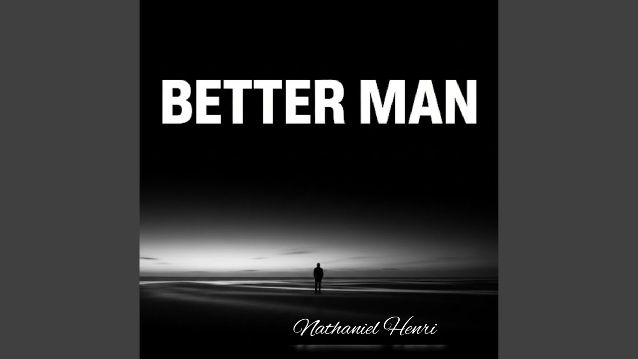 Better Man - YouTube