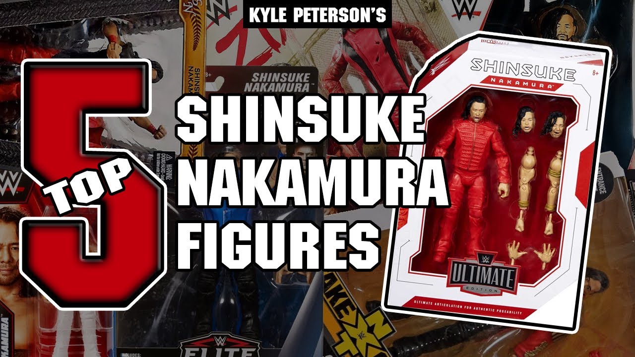 The Kyle Peterson Top 5 Shinsuke Nakamura Figures of All Time! - YouTube