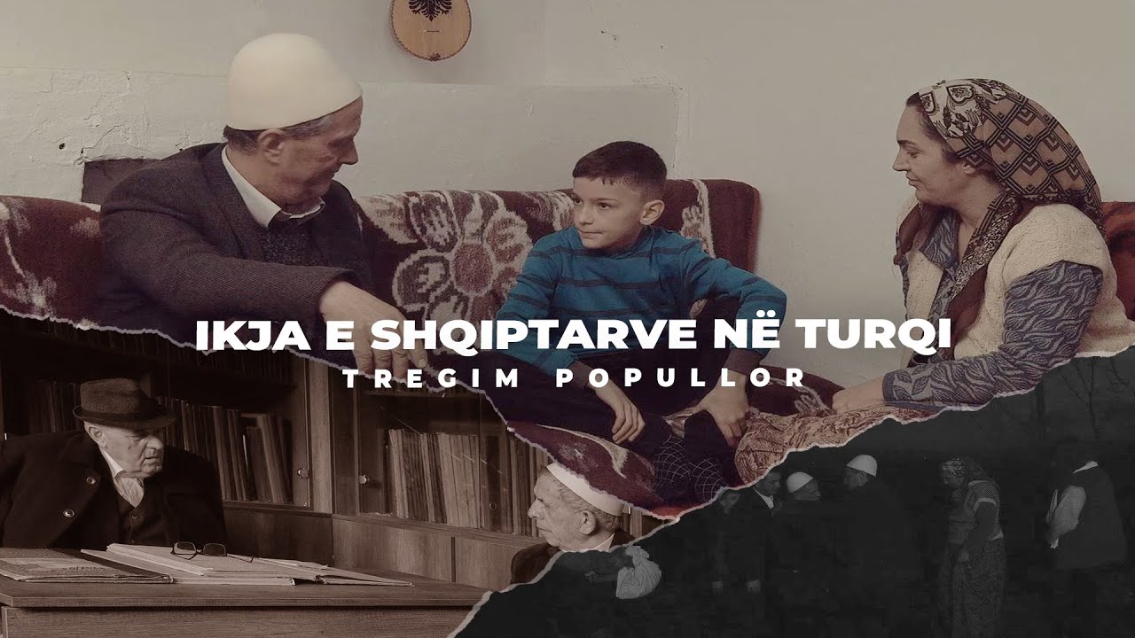 Tregim Popullor - Ikja e Shqiptarve në Turqi - YouTube
