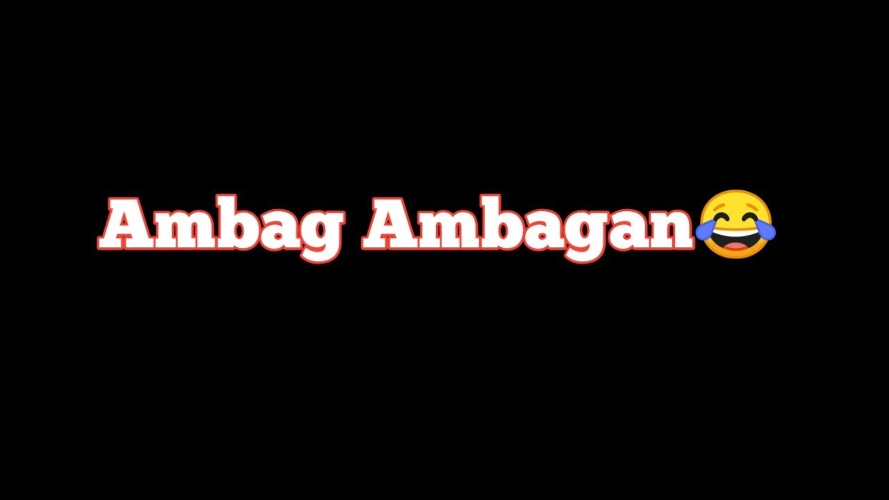 Ambag Ambagan😂😂 - YouTube