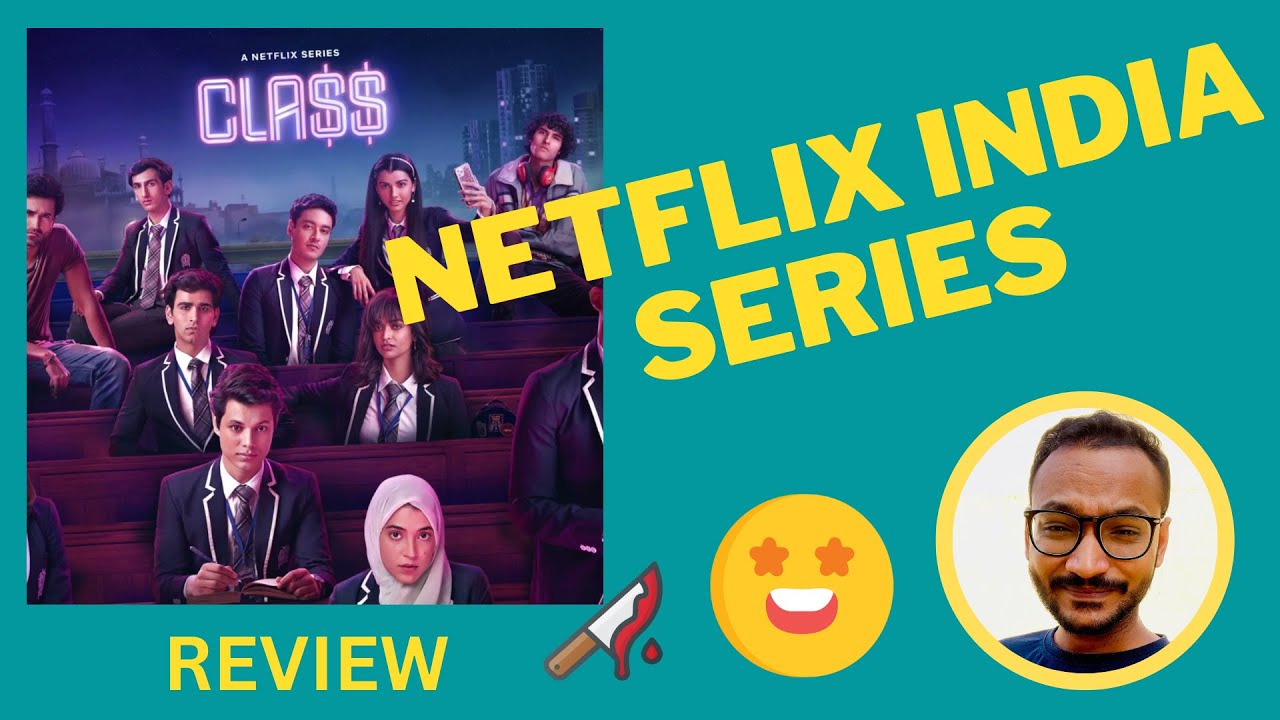 Class | Netflix Web Series | Review #netflixindia #class #elite - YouTube