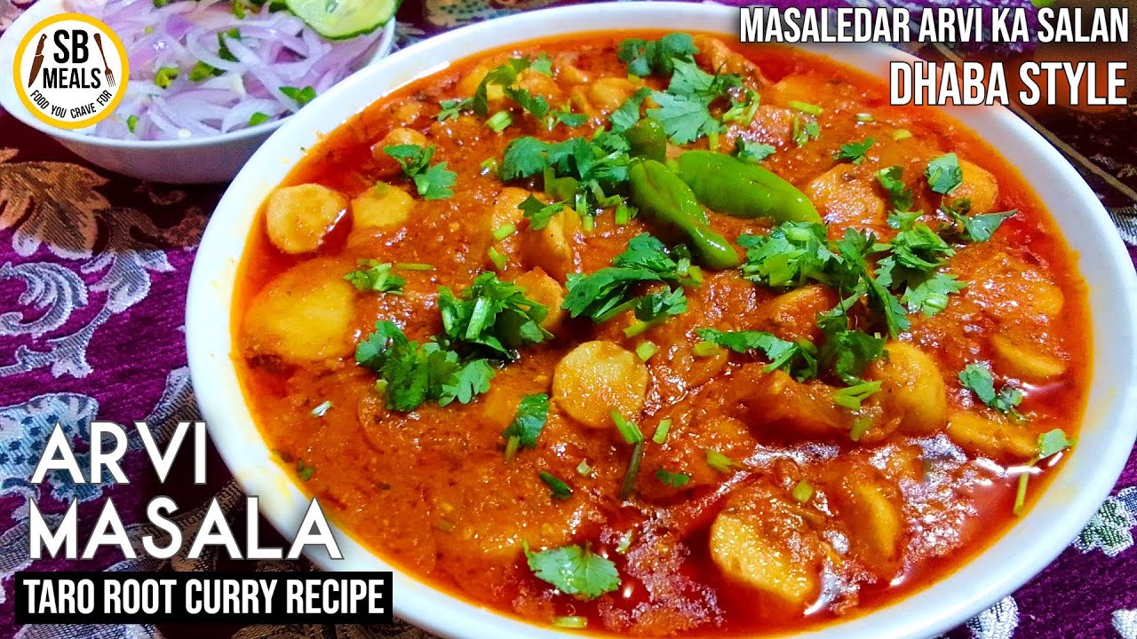 Arvi Masala Recipe | Masaledar Arvi Salan | Dhaba Style Arbi Gravy ...