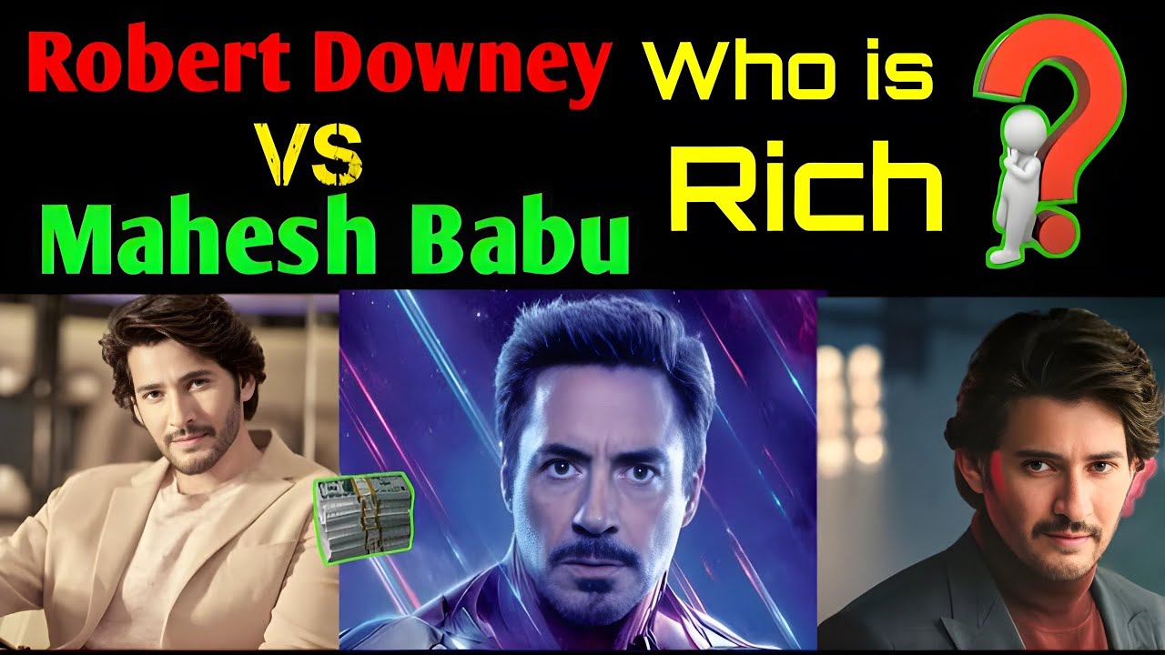 Mahesh Babu vs Robert Downey Jr | Net Worth Battle | Hindi Documentary ...