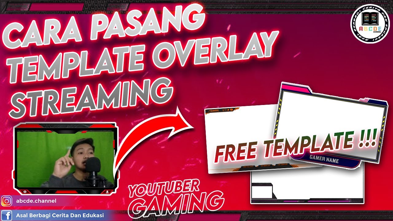 Cara Pasang Template Streaming Gaming, Stream Overlay || Youtuber ...