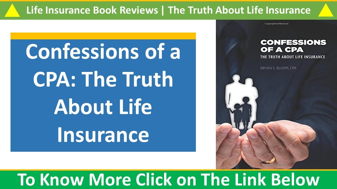 Life Insurance Confessions of a CPA | The Truth About Life Insurance ...