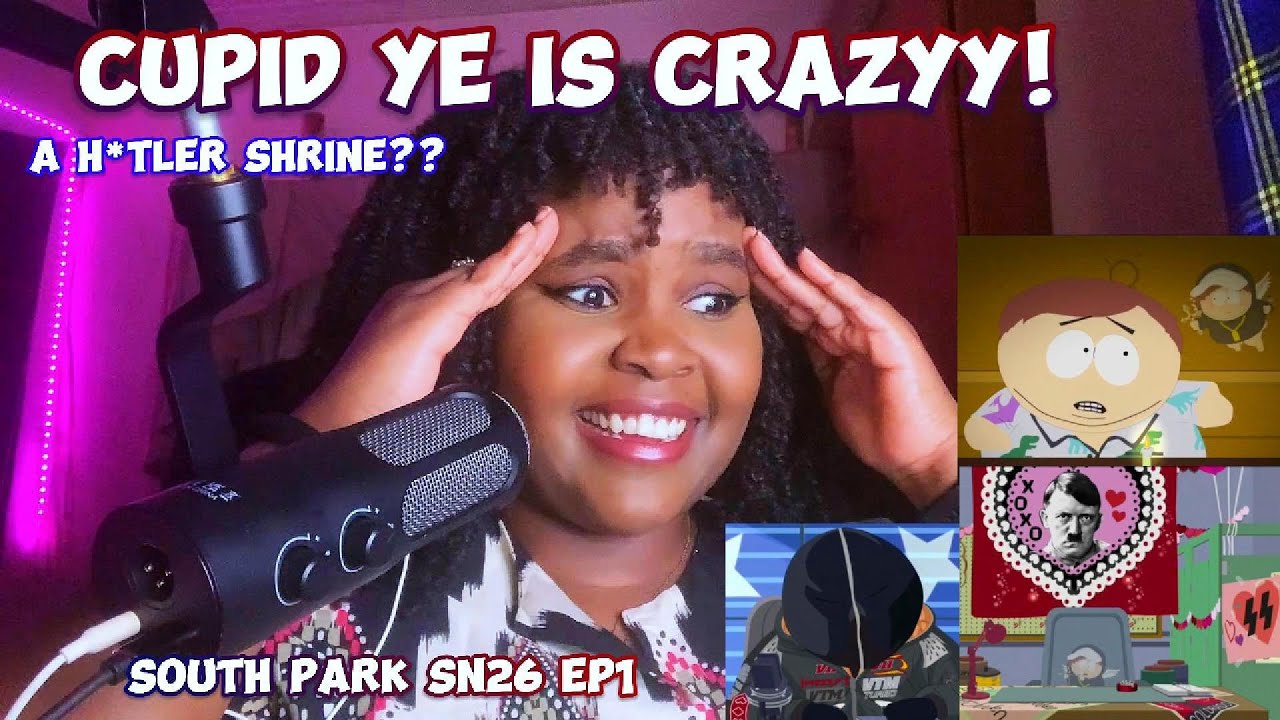 SOUTH PARK REACTION Season 26 Episode 1 - Cupid Ye - YouTube