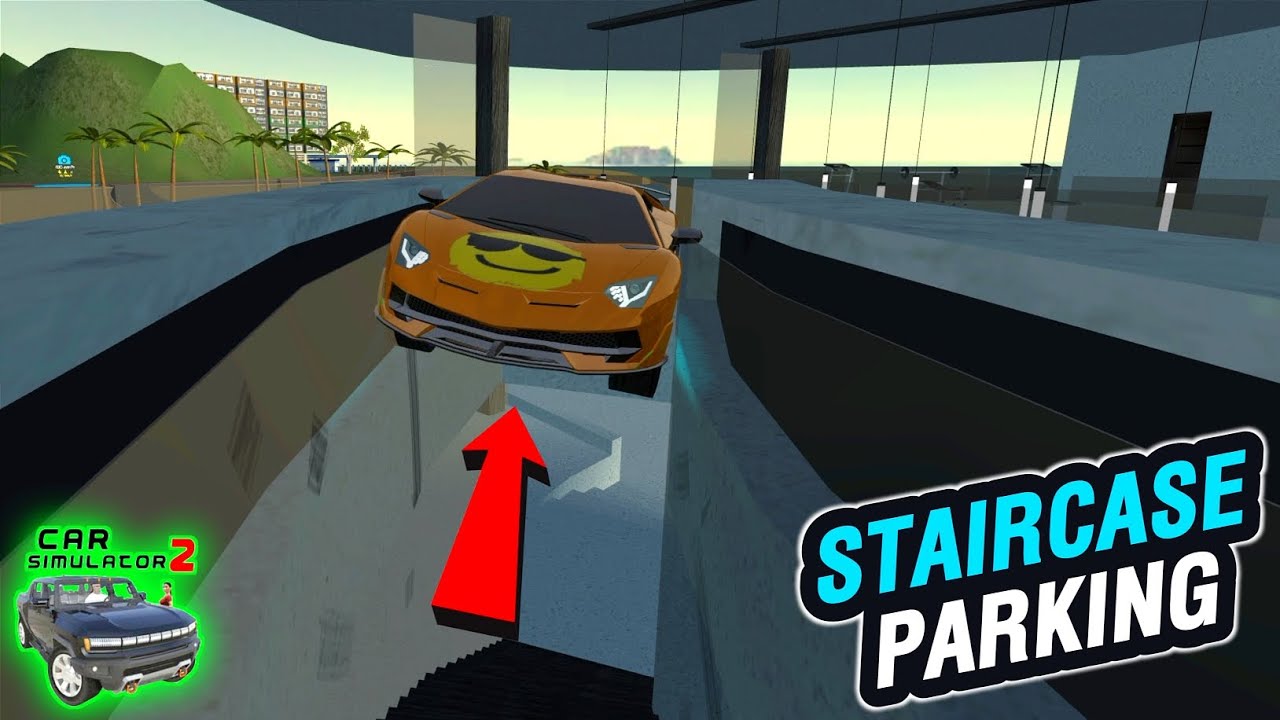 I KEEP A LAMBORGHINI ON THE STAIRS - Car Simulator 2 New Update - YouTube