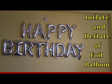 How to inflate and deflate foil balloon. - YouTube