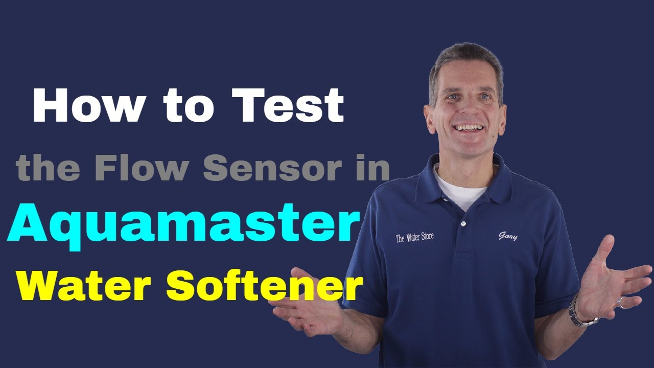 How to Test the Flow Sensor in Aquamaster or Water Boss Water Softener ...