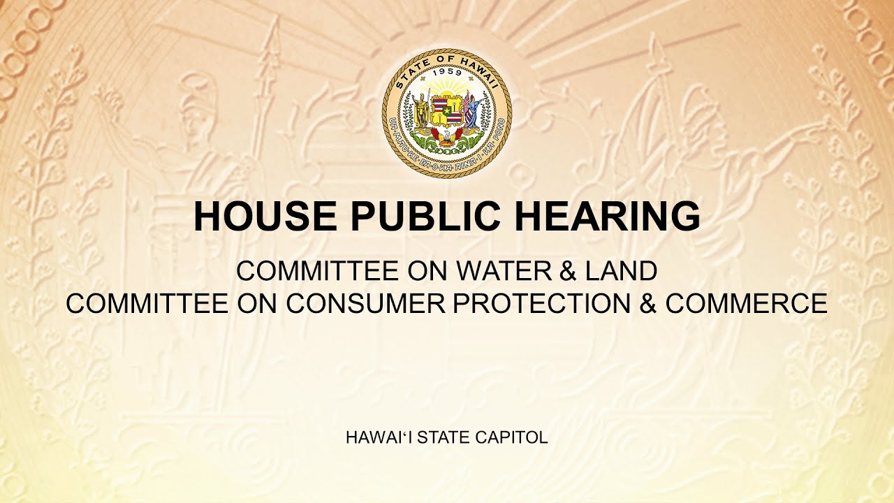 WAL/CPC Joint Public Hearing - Wed Mar 13, 2024 @ 2:00 PM HST - YouTube
