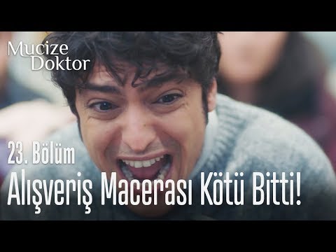 Alışveriş macerası kötü bitti! - Mucize Doktor 23. Bölüm