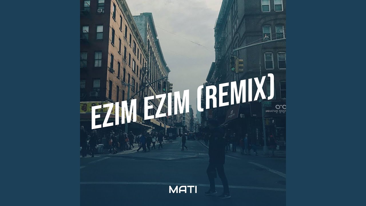 Ezim Ezim (Remix) - YouTube