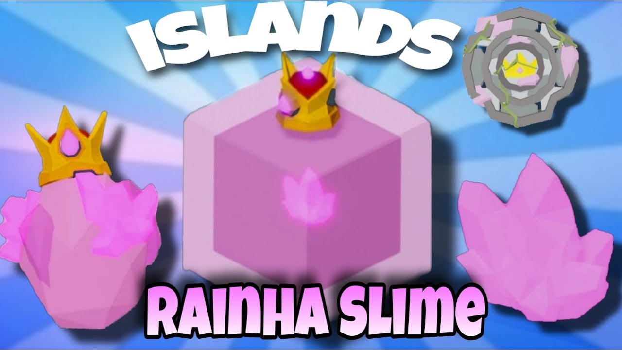 Slime Queen | RAINHA 👑 DOS SLIMES RESUMÃO[ ISLANDS ROBLOX] # ...