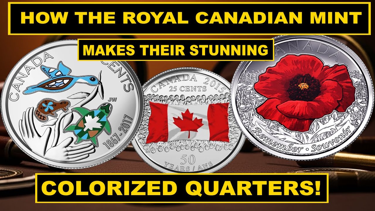 Royal Canadian Mint Makes Their Stunning Colorized Quarters - YouTube