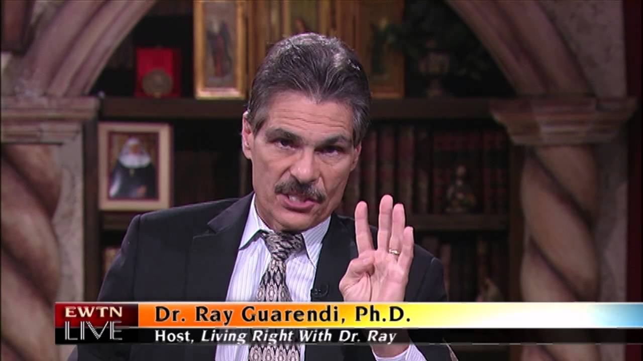 EWTN Live - 2014-8-13 - Dr. Ray Guarendi - Living Right with Dr. Ray ...