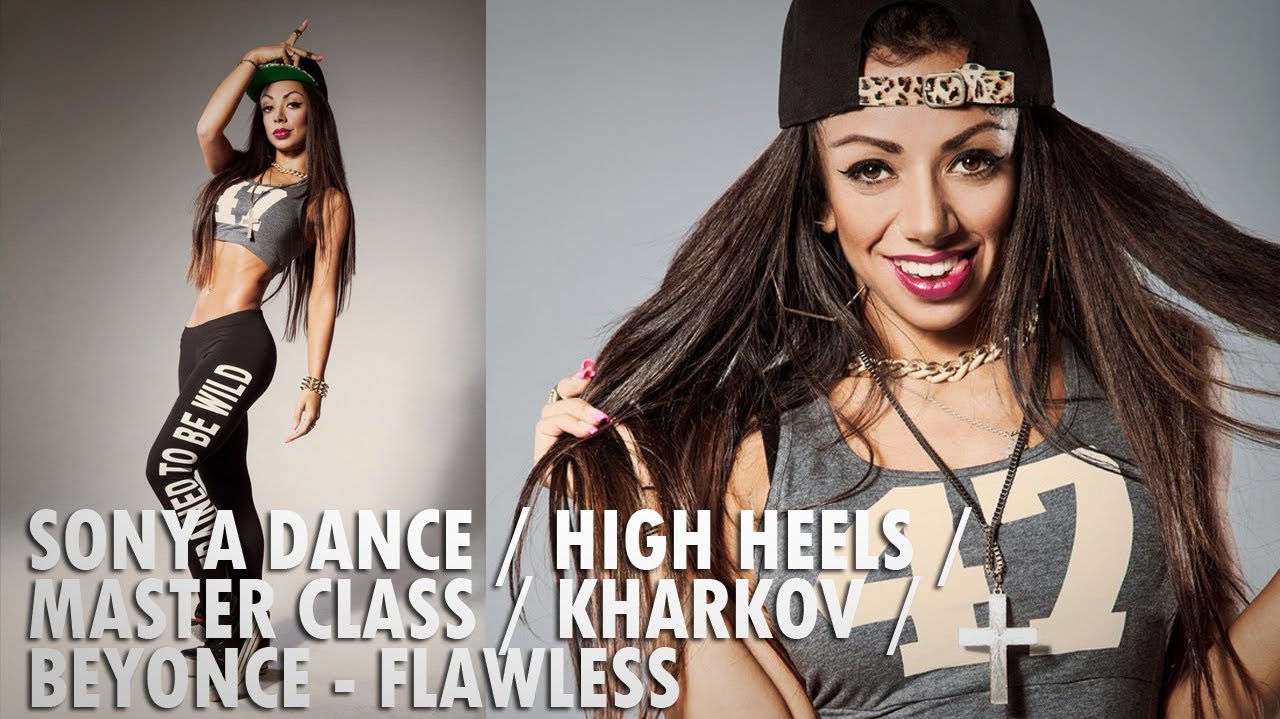 SONYA DANCE / HIGH HEELS / MASTER CLASS / KHARKOV / BEYONCE - FLAWLESS ...